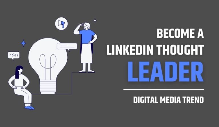 10 Tips to Become a LinkedIn Thought Leader in 2024 - DMT Lahore